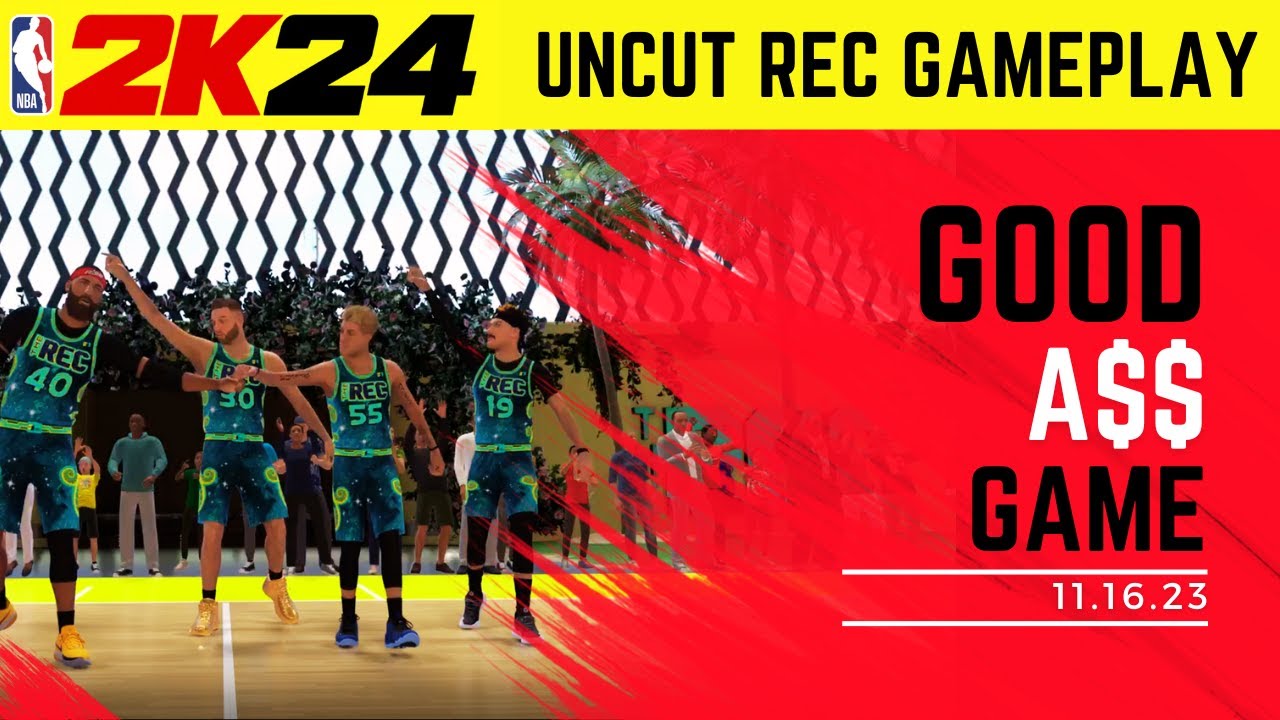 NBA 2k24 - Good A$$ Game 11/16/23 (uncut rec gameplay) - YouTube