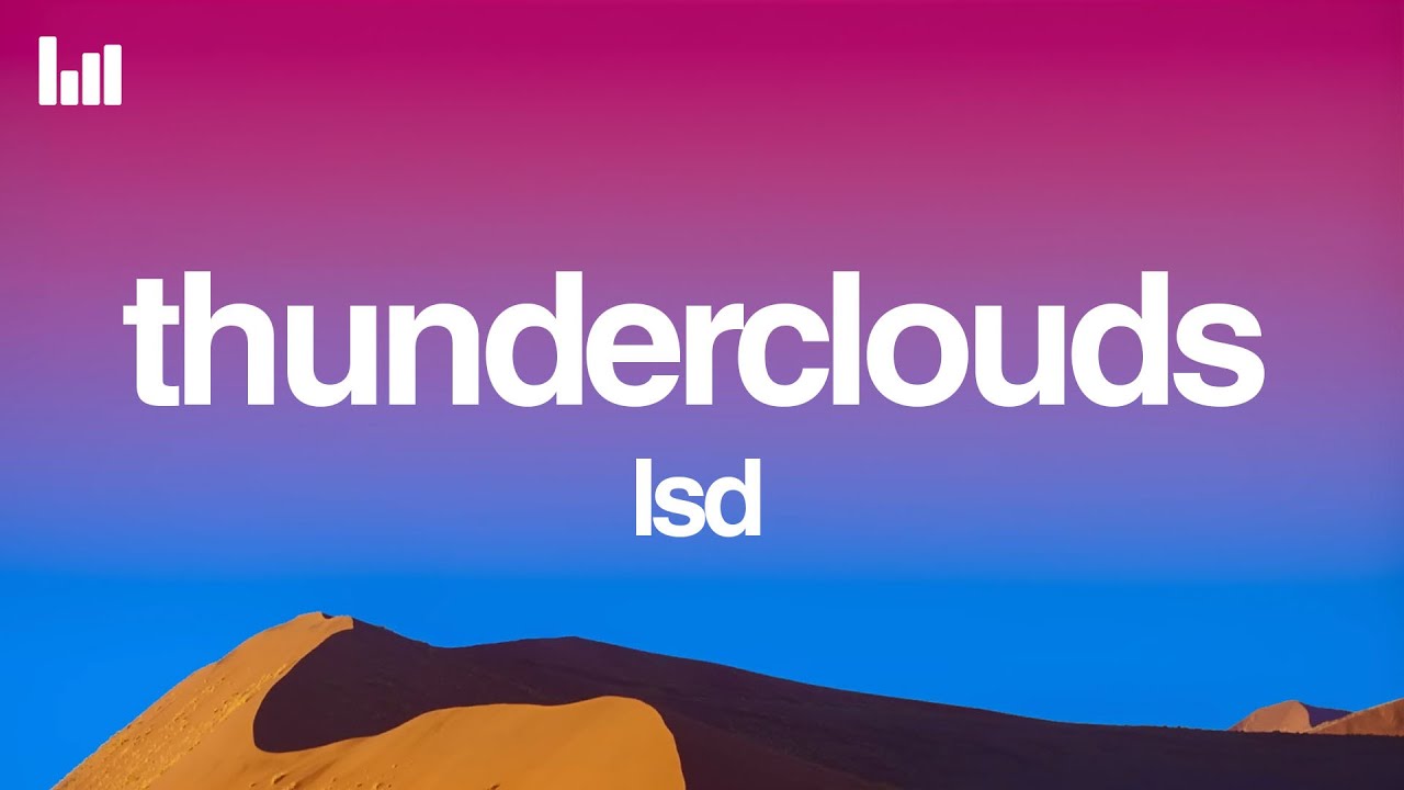 LSD - Thunderclouds (Lyrics) ft. Sia, Diplo, Labrinth - YouTube