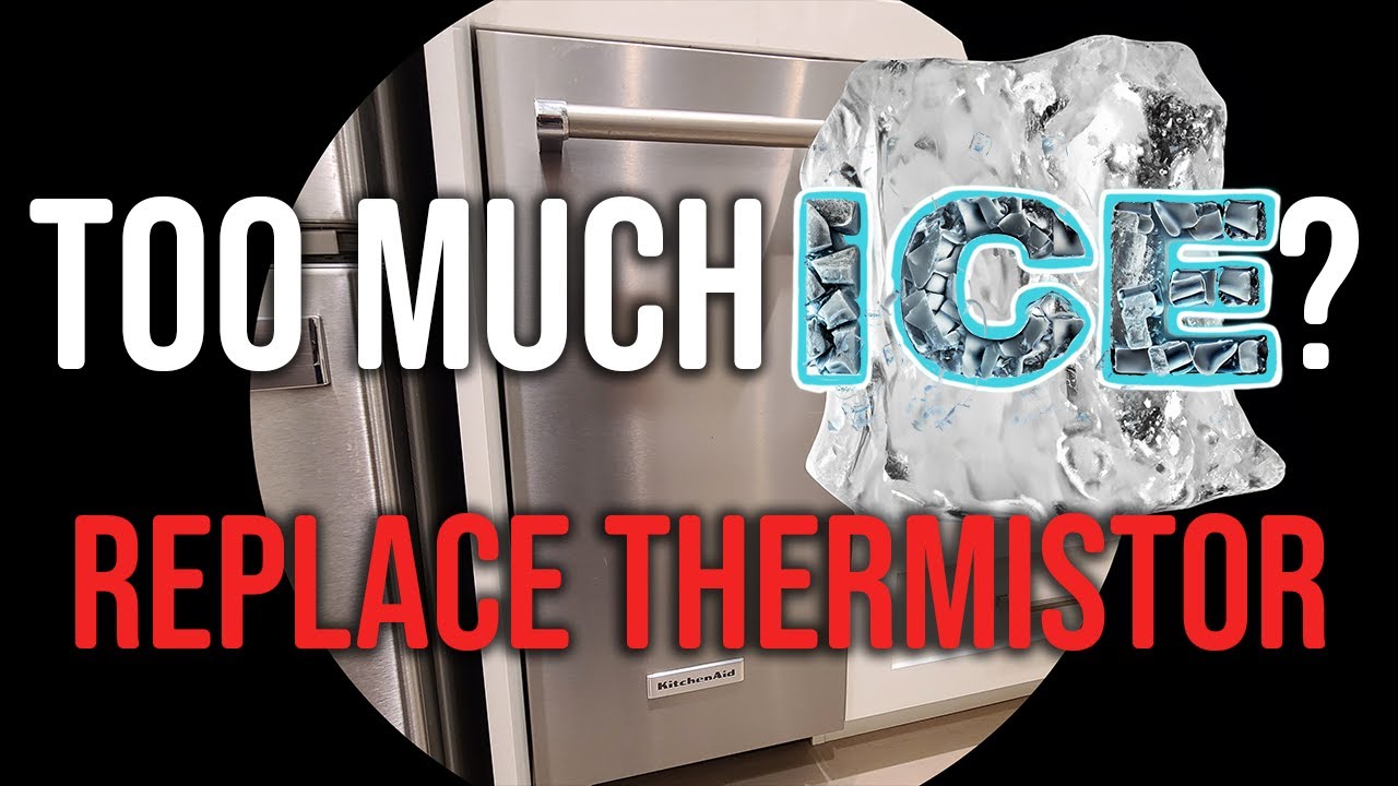 Too Much Ice Maker Ice? Quick Fix DIY Replace Thermistor | Ice Machine ...