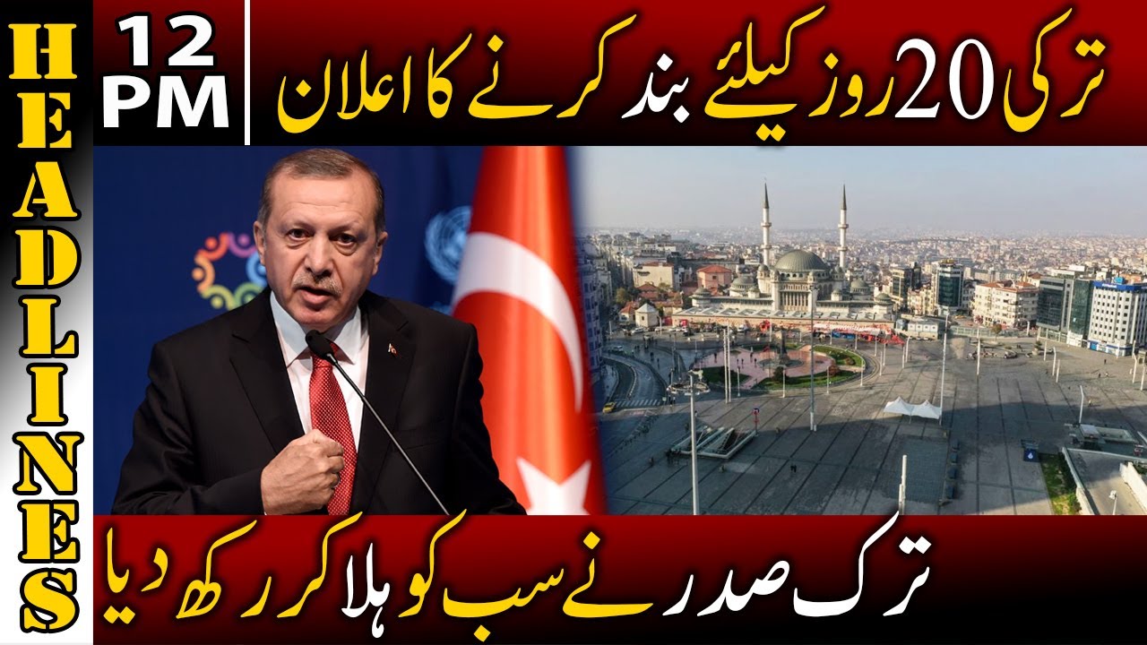 Big Step of Turkey's President | News Headlines | 12 PM | 27 April 2021 ...