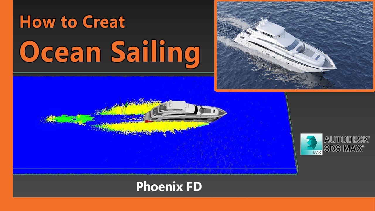 Create Ocean Sailing | Phoenix FD | 3Ds Max - YouTube