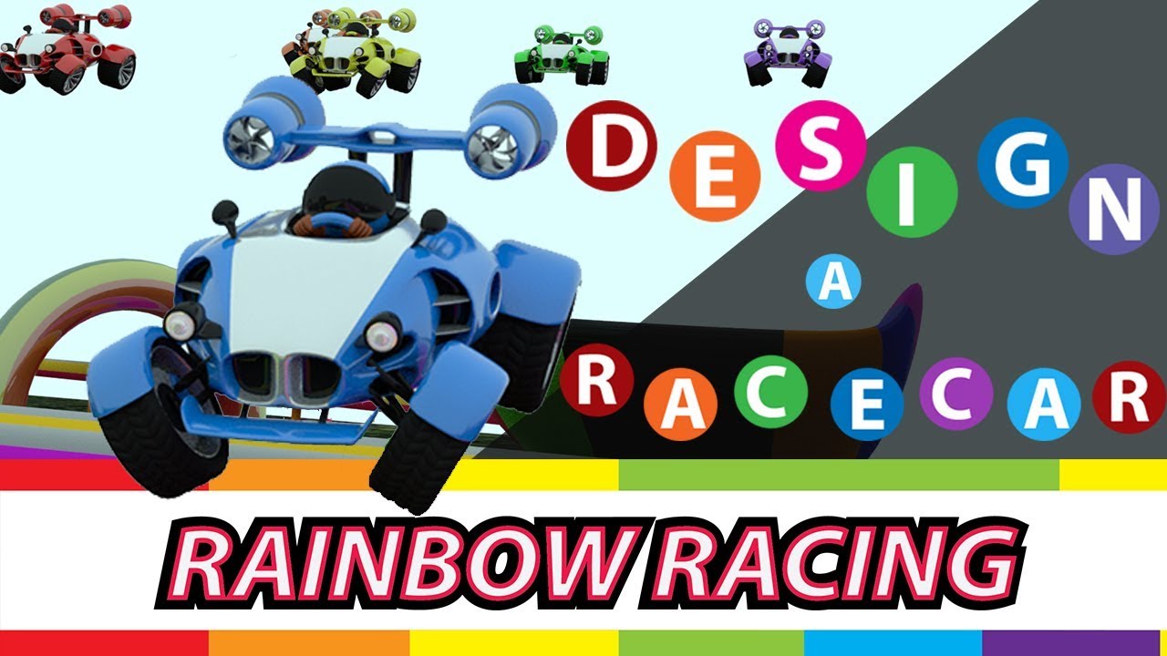 RAINBOW RACING_Design, Build, and Race a RACE CAR! - YouTube