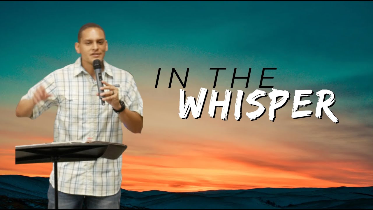 In The Whisper | Freedom Church Orlando | Pastor Samuel Davila - YouTube