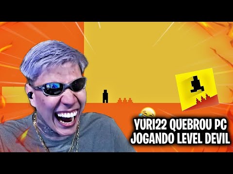 YURI22 JOGANDO LEVEL DEVIL PELA PRIMEIRA VEZ! (LIVE COMPLETA) - YouTube