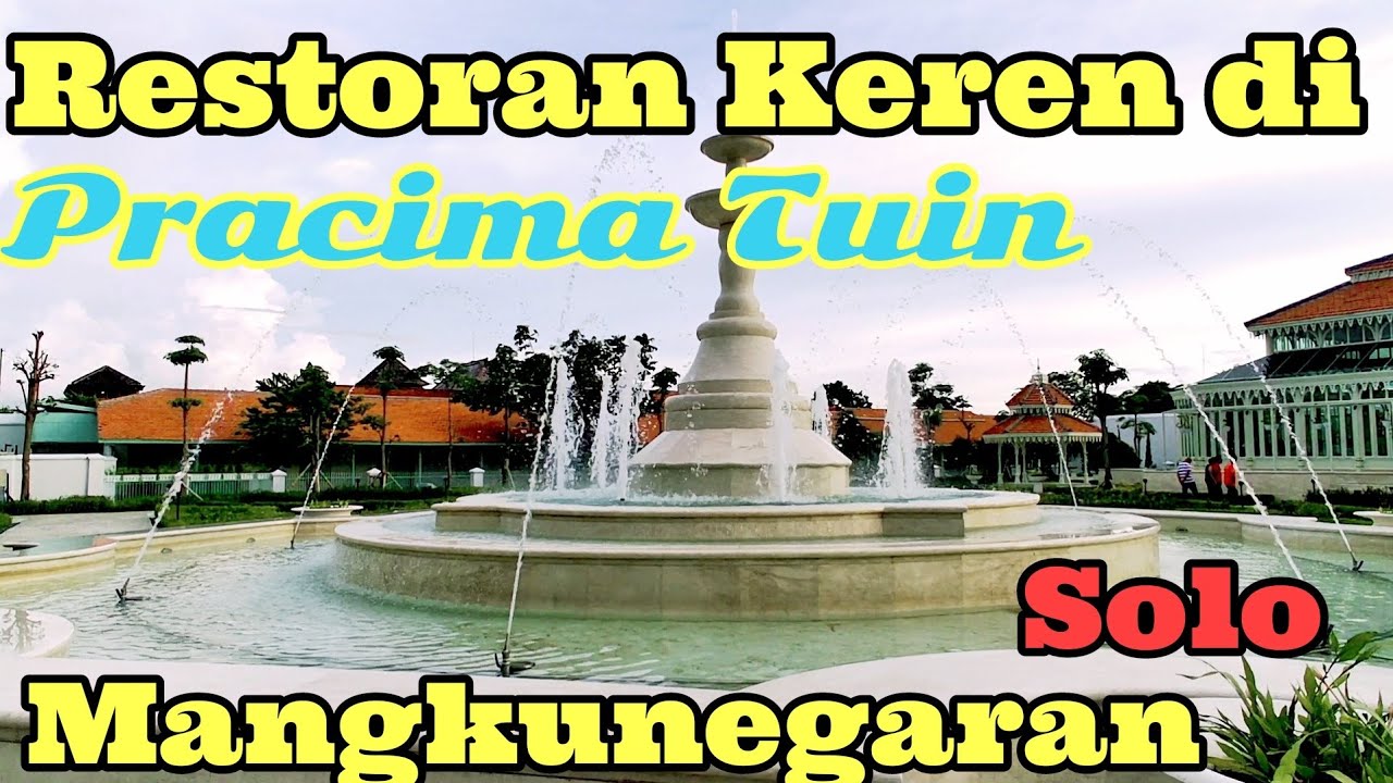 CANTIKNYA TAMAN PRACIMA TUIN PURO MANGKUNEGARAN SOLO - YouTube