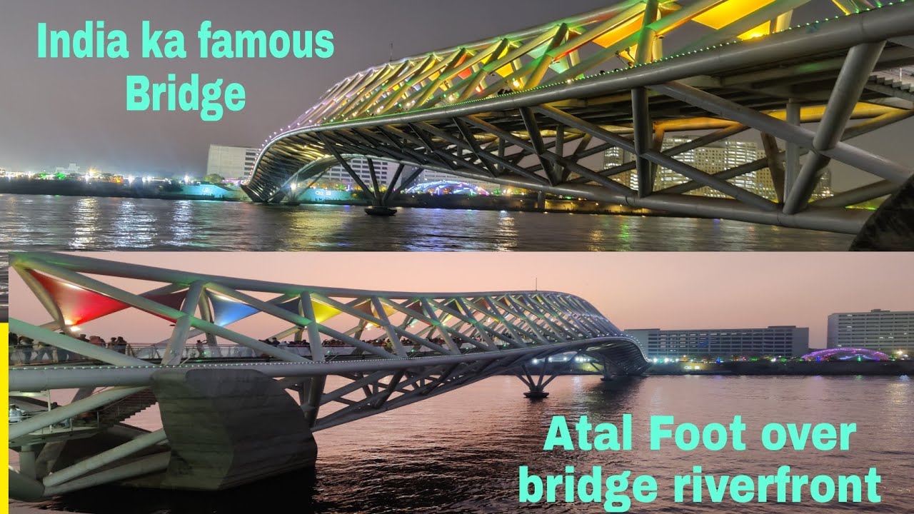 India's Famous Bridge 🌉 Atal foot over bridge at riverfront ahmedabad ...