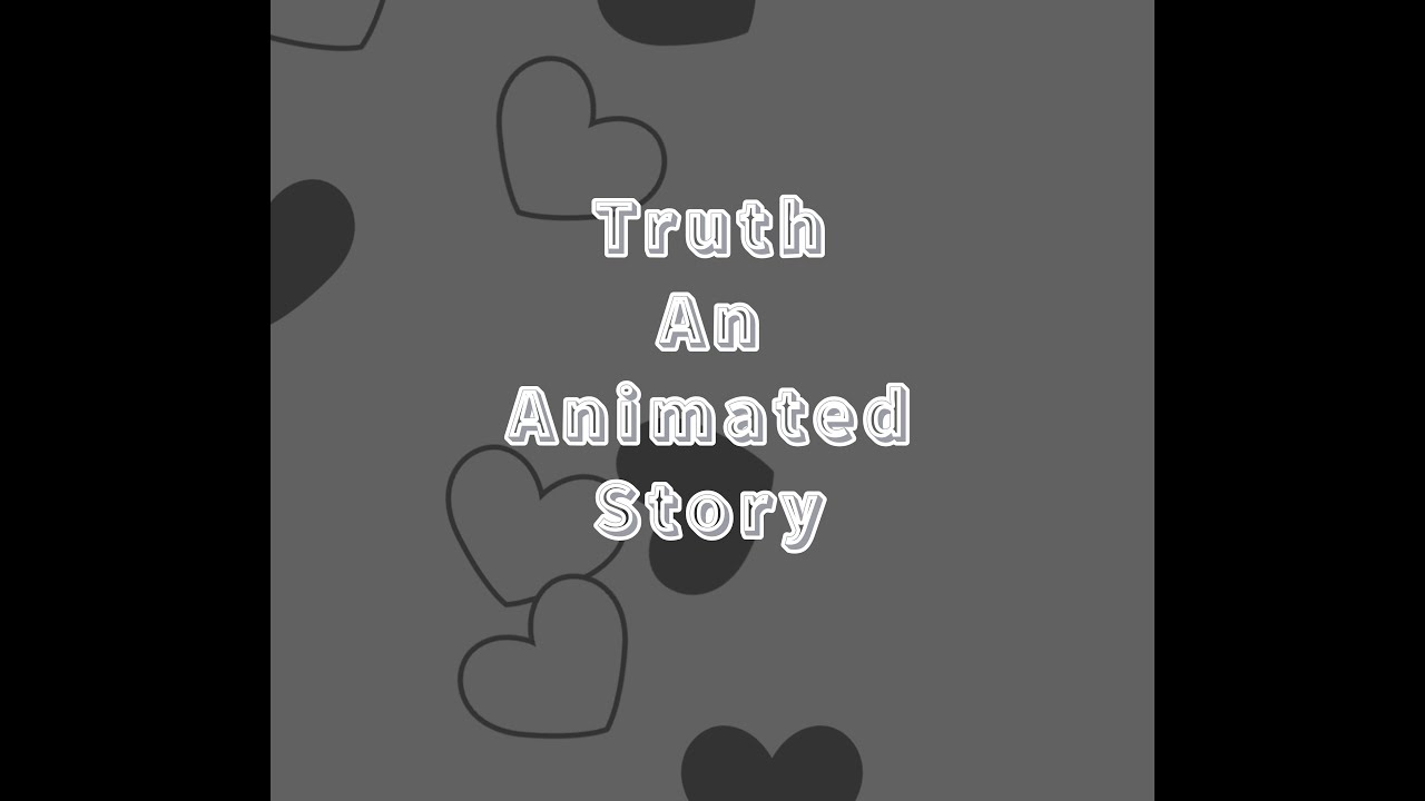 Truth - An Animated Story - YouTube