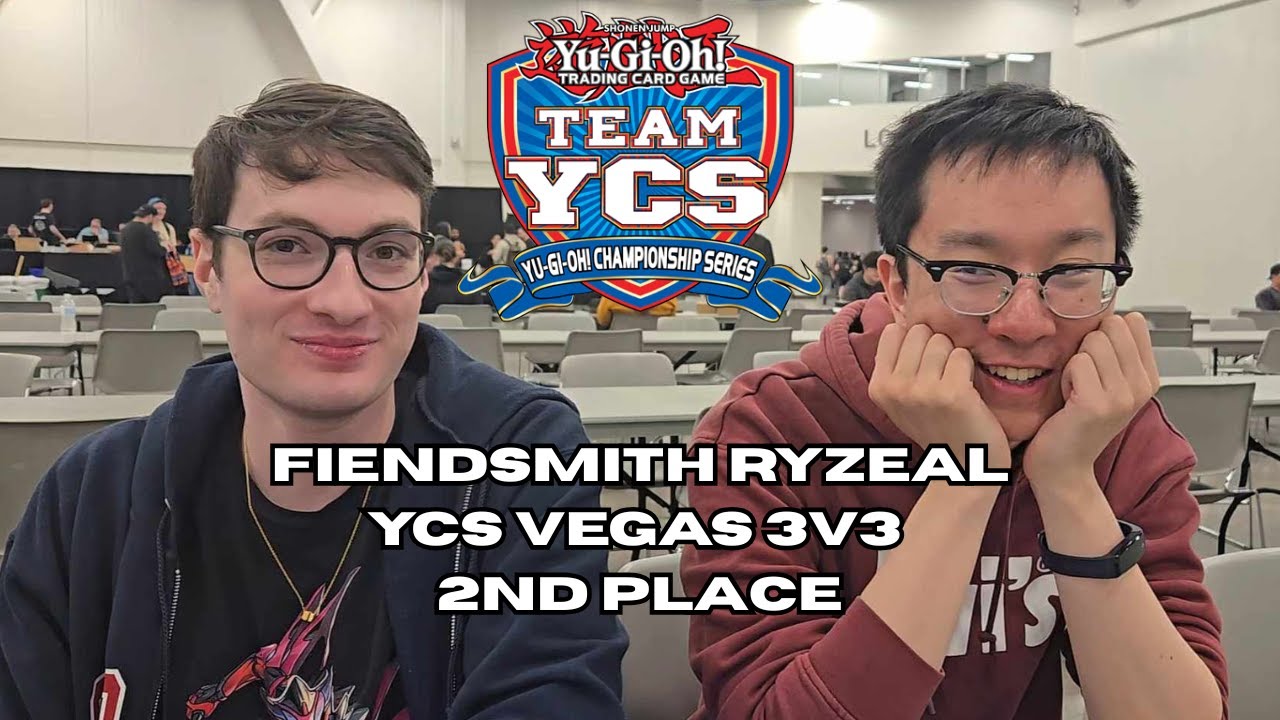YCS VEGAS 3V3 - Fiendsmith Ryzeal - Jeremy Glassman & Tian Rong - 2nd ...
