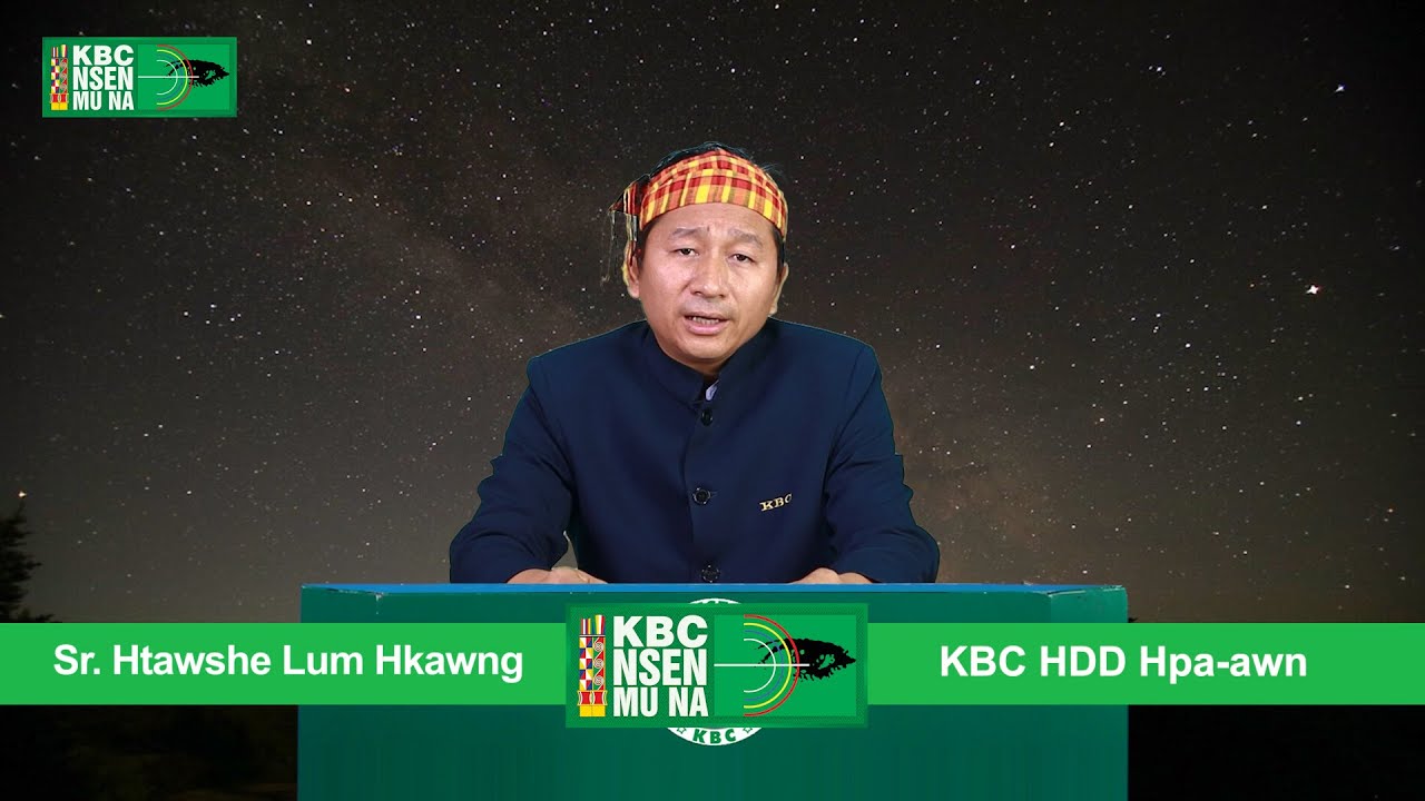 Tinang Lagaw Tinang Tsap Lu ai Magam Bungli Galaw Let Hkristu hta Amyu Hte Mungdan Gaw Gap Ga ...