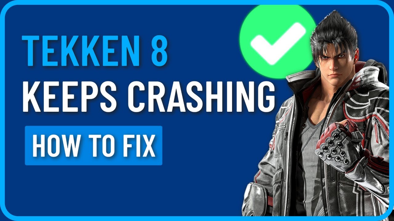 How to Fix Tekken 8 Keeps Crashing on Windows PC (2024) - YouTube