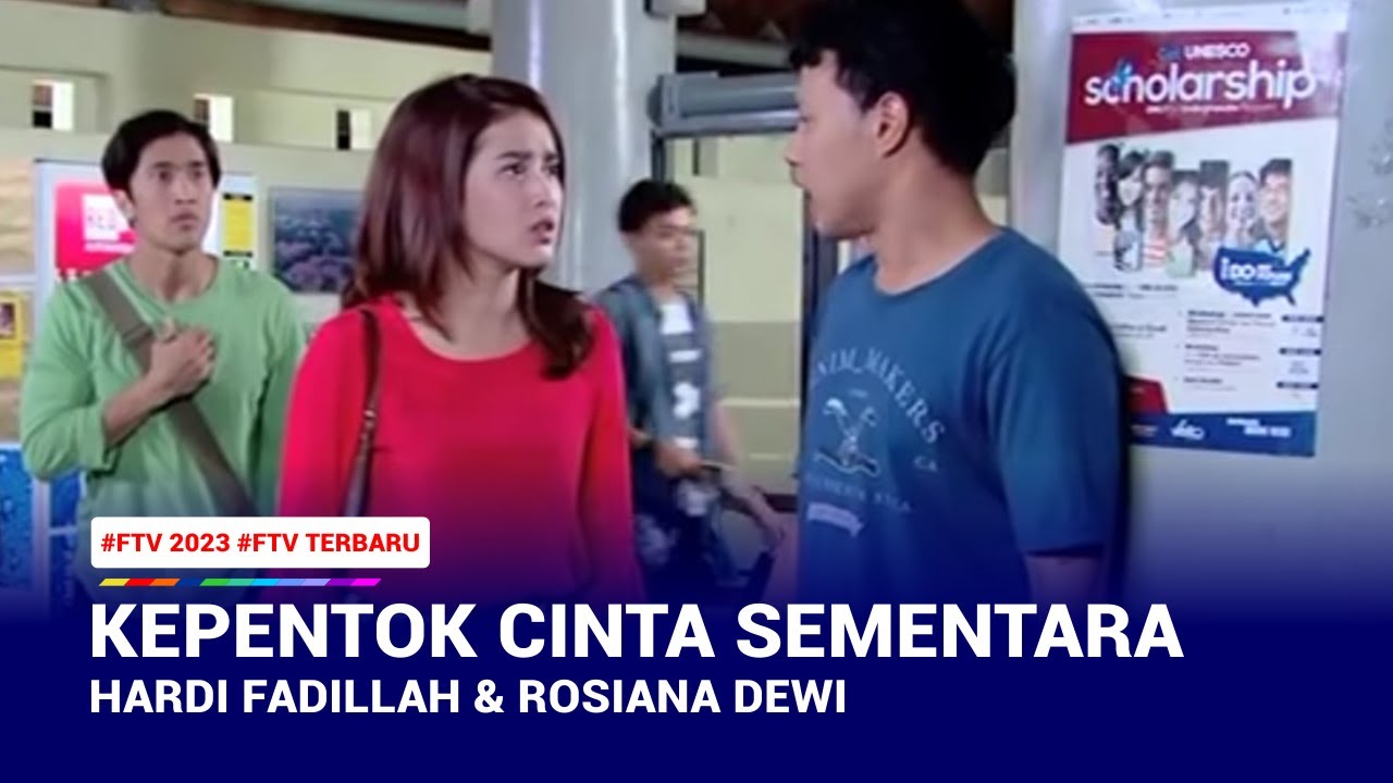 FTV TERBARU 2023 - KEPENTOK CINTA SEMENTARA || HARDI FADILLAH & ROSIANA DEWI, #ftvsctv2023 - YouTube