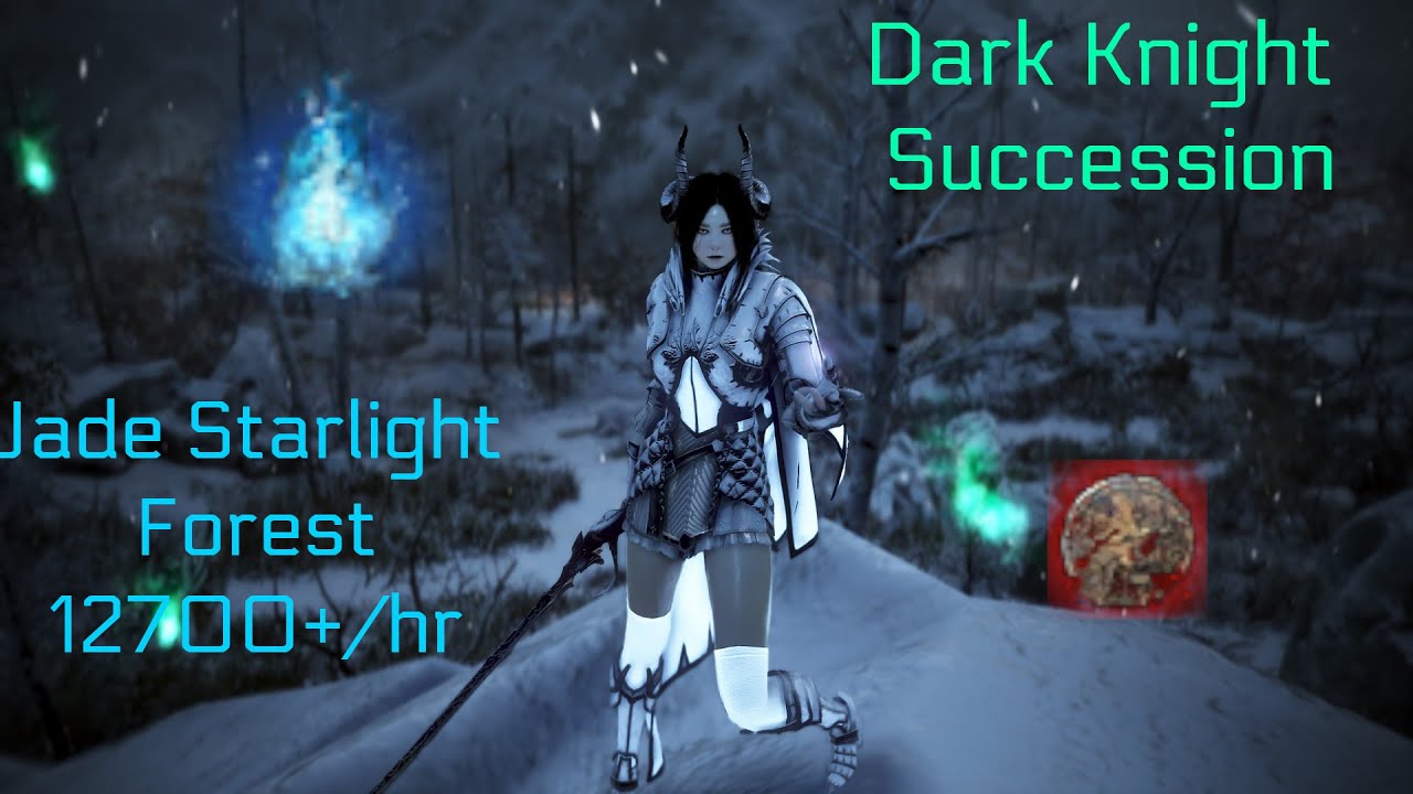 BDO | Jade Starlight Forest Dark Knight Succession 290AP 12700+/hr (Lv2 ...