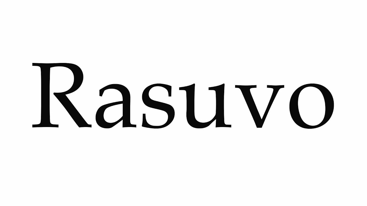 How to Pronounce Rasuvo - YouTube