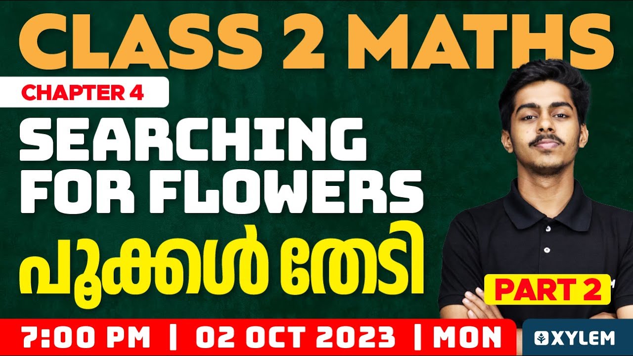 Class 2 Maths | Searching for Flowers / പൂക്കൾ തേടി - Part 2 | Xylem ...
