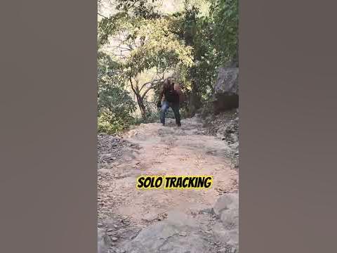Solo Tracking #tracking #trackingshortvideo #solotraveler - YouTube
