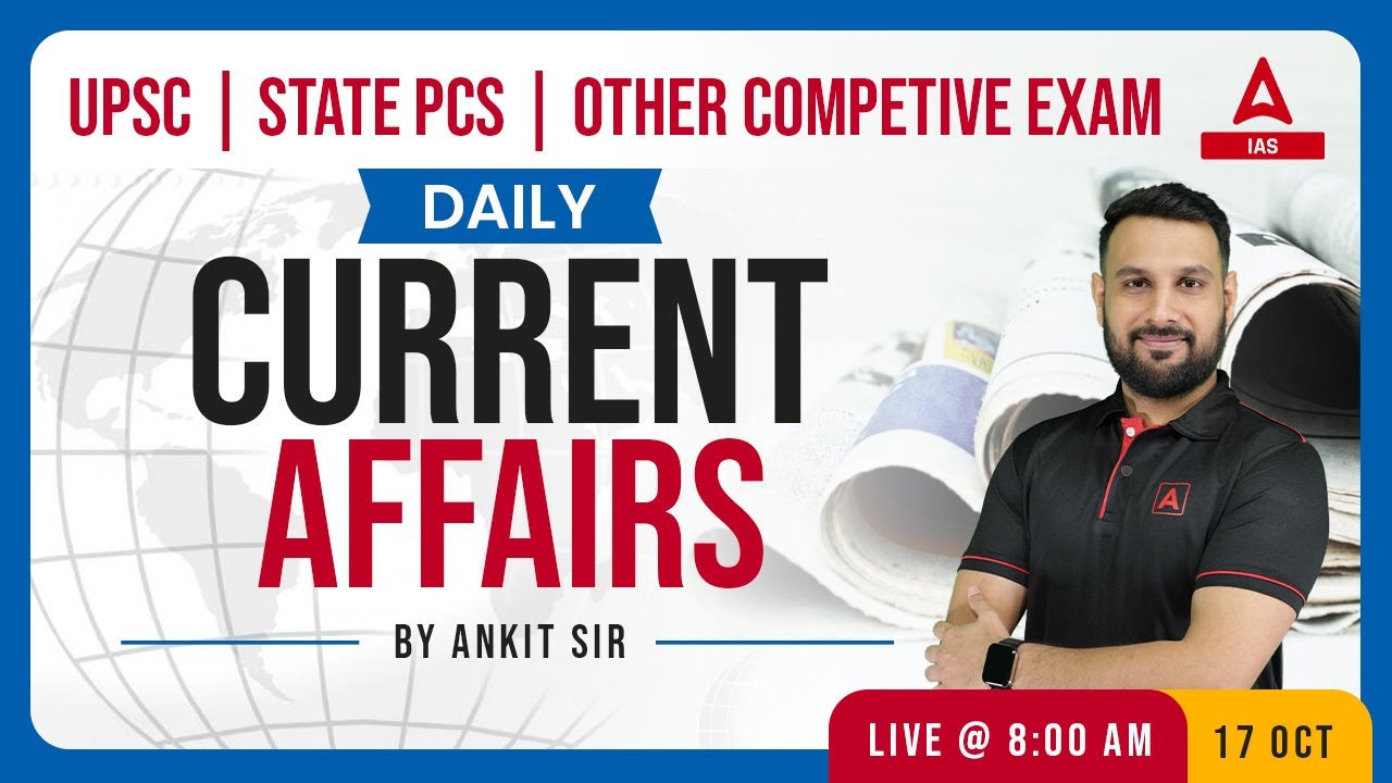 17th Oct 2022 | Current Affairs | Current Affairs 2022 | By Ankit Sir - YouTube