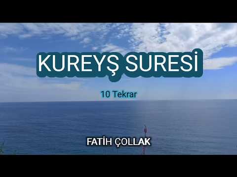 Kureyş suresi Fatih Çollak 10 Tekrar Takipli