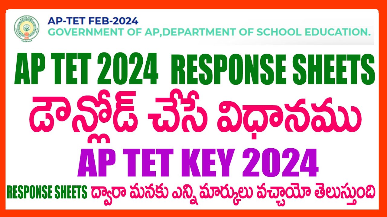 HOW TO DOWNLOAD AP TET 2024 RESPONSE SHEETS IN PDF - AP TET 2024 ...