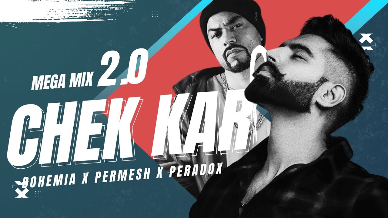 Check Kar 2.0 (Remix) - Parmish Verma, Bohemia Paradox | Prod. By Rosh ...