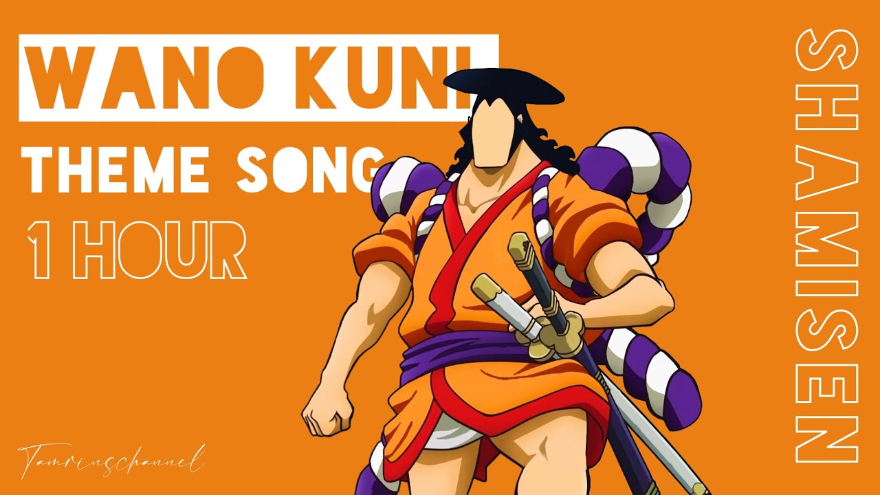 1 HOUR ONE PIECE WANO KUNI OST [ KOMURASAKI SOLO SHAMISEN ] KOZUKI ...