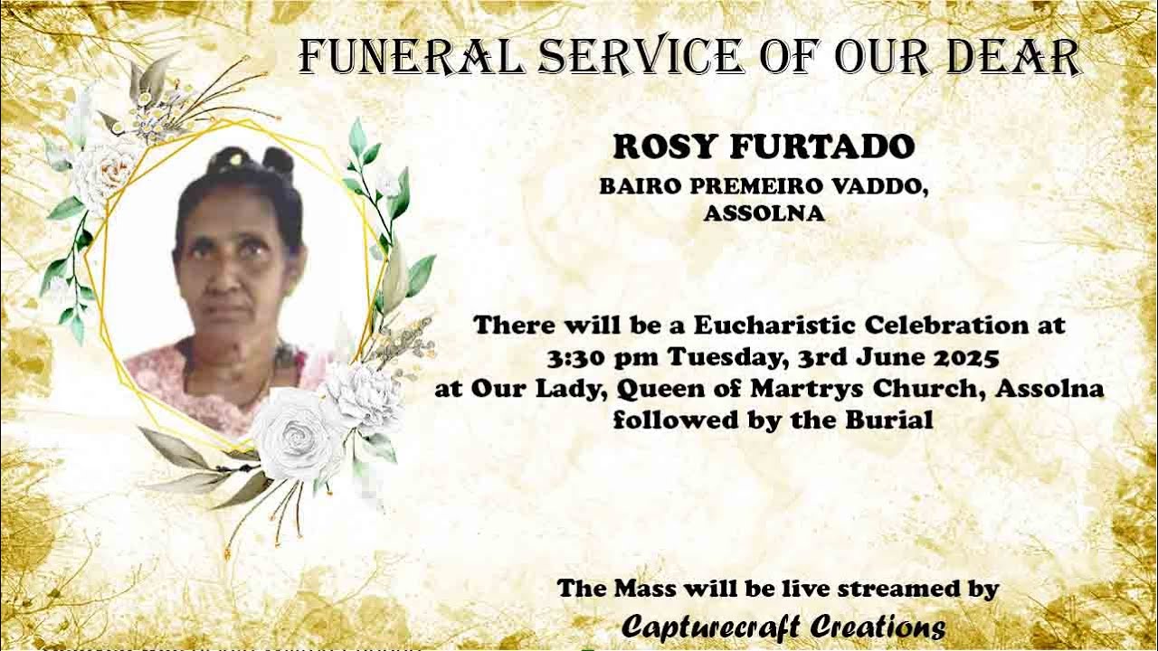 Funeral of ROSY FURTADO | 3:30pm | 03-06-25 | Our Lady, Queen of ...