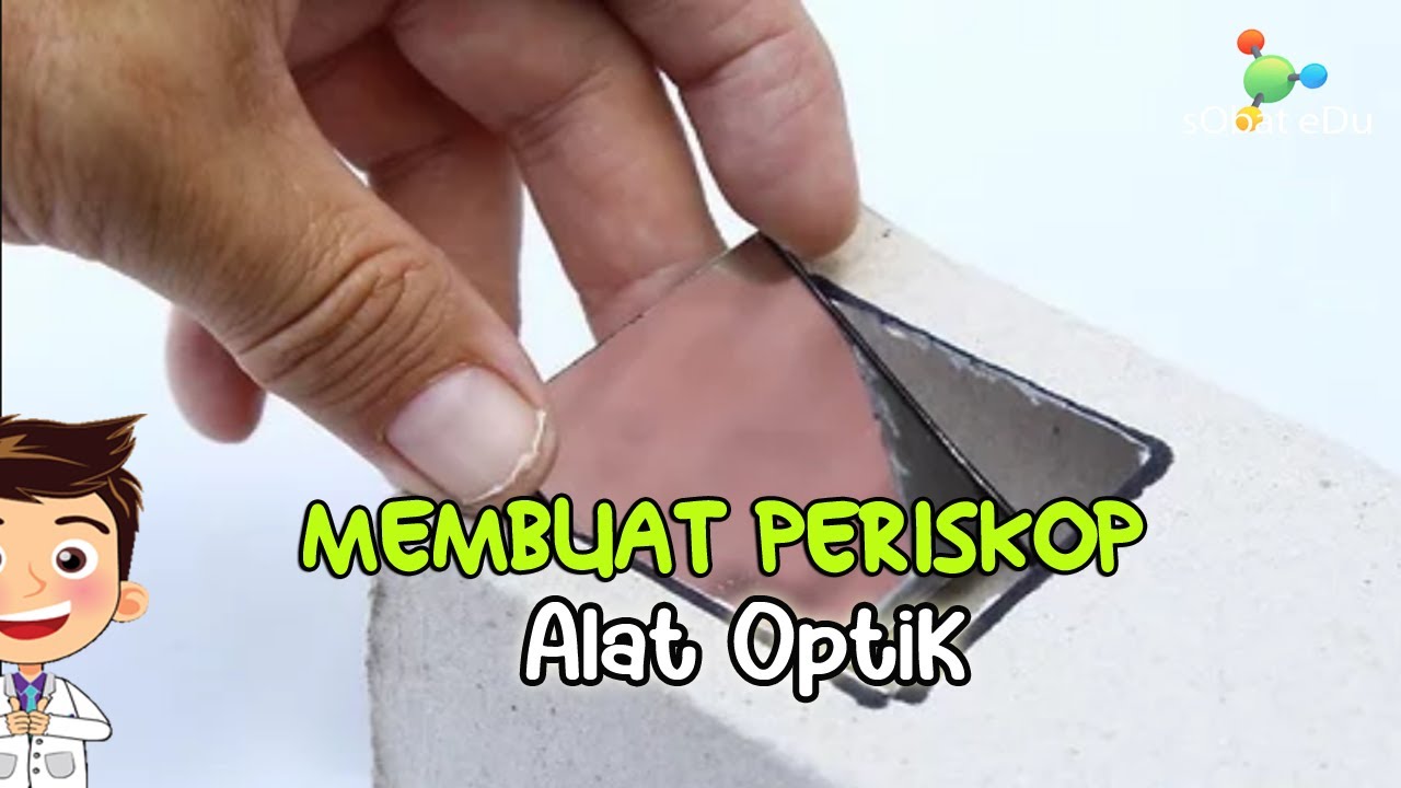 IPA FISIKA : Membuat Periskop (Percobaan Eksperimen Praktek Fisika ...