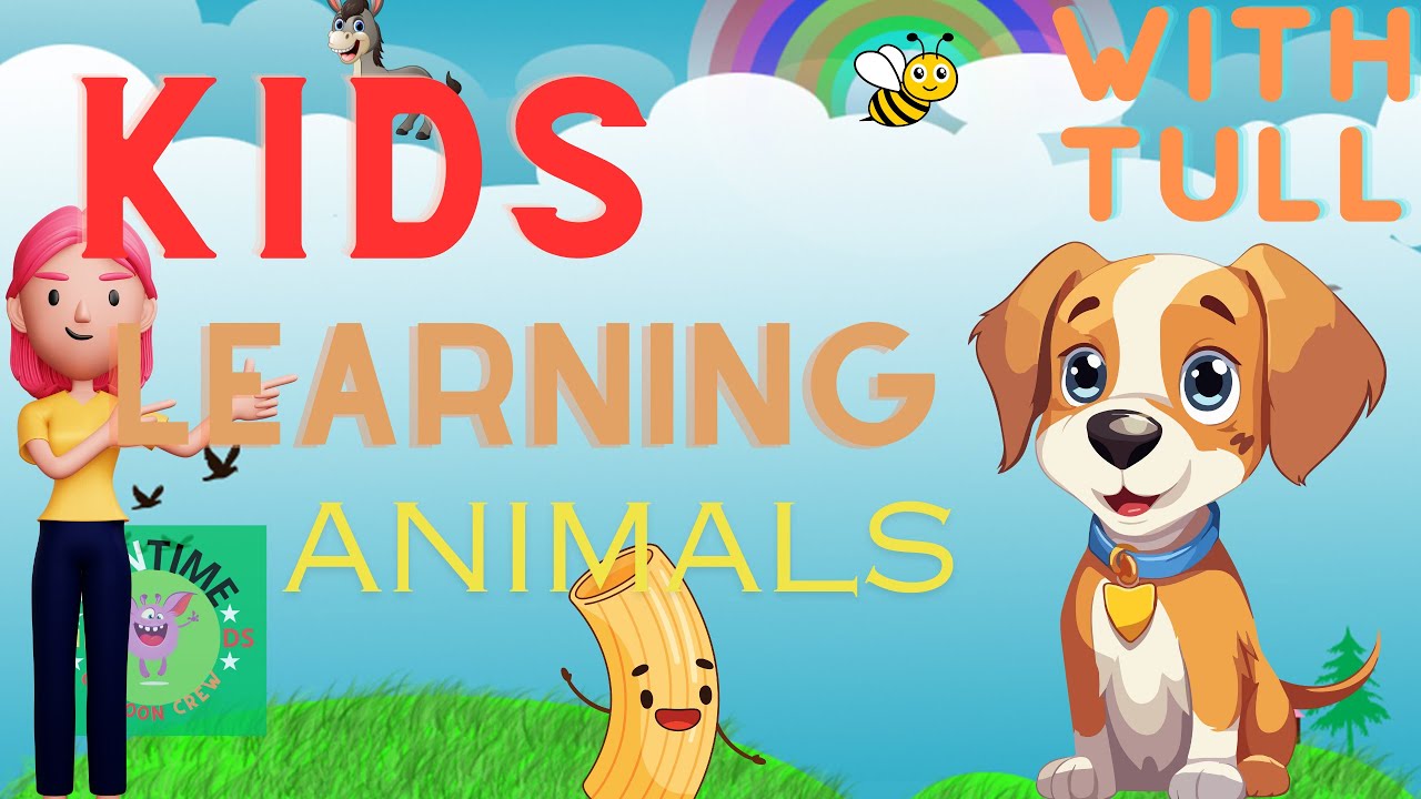 KIDS LEARNING ANIMALS | KIDS SONGS | Kids Channel by Tull | Learn ...