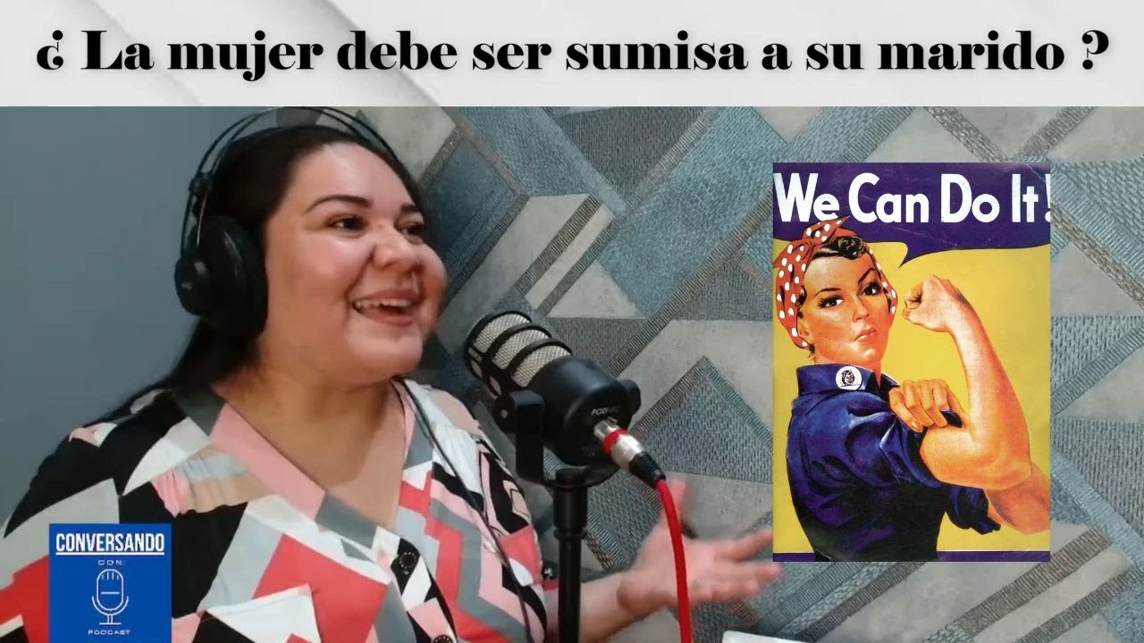 La mujer debe ser sumisa a su esposo ? - YouTube