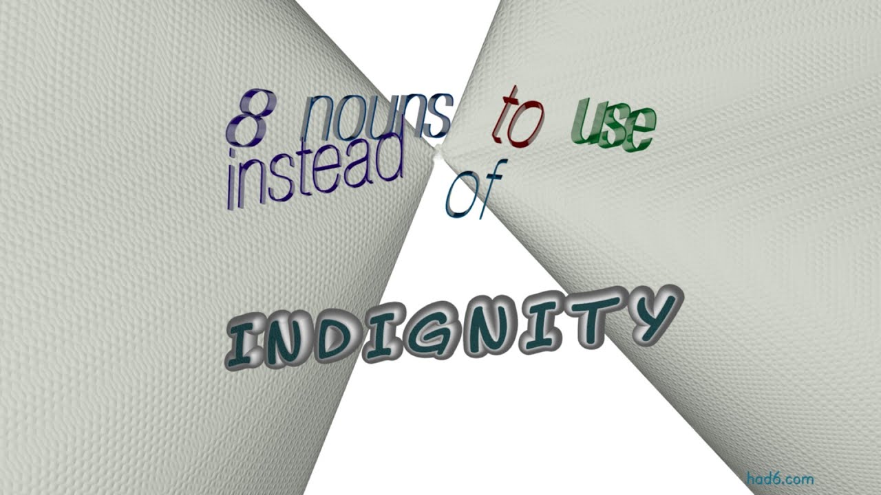 indignity - 8 nouns with the meaning of indignity (sentence examples ...