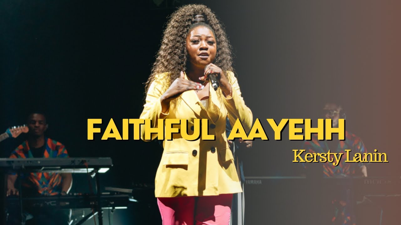 Kersty Lanin - Faithful Aaayehh [Official music video] - YouTube