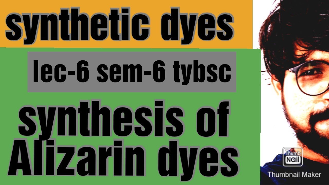 synthesis of Alizarin || lec- 6 sem-6 synthetic dyes in gujrati medium ...