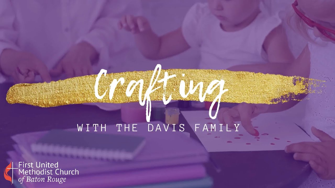 VBS Day 4 Craft | Davis Family | June 18, 2020 - YouTube