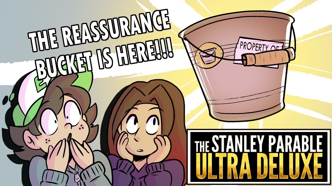 ALL HAIL THE BUCKET - Stanley Parable Ultra Deluxe PART 1 (FULL VOD ...