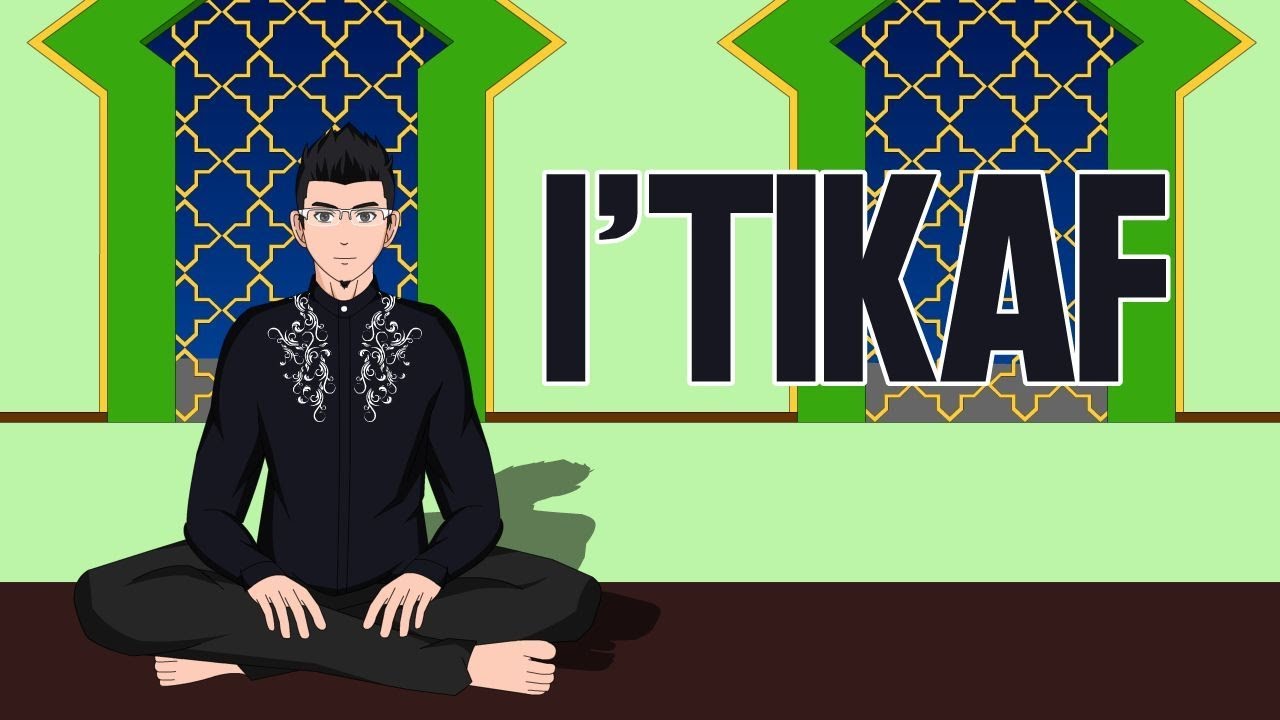 I'tikaf - Animasi Ramadhan - YouTube