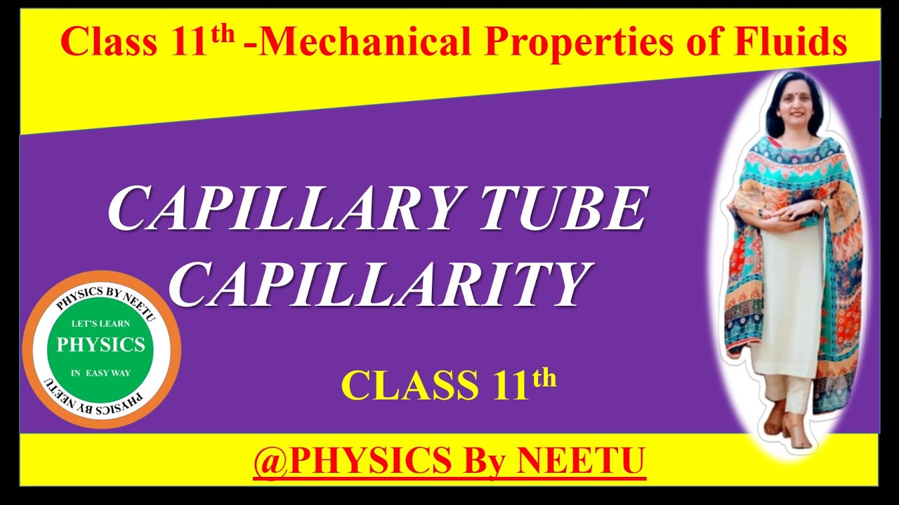 Capillarity | Capillary Tube | Class 11th physics| Chapter 9 Mechanical ...