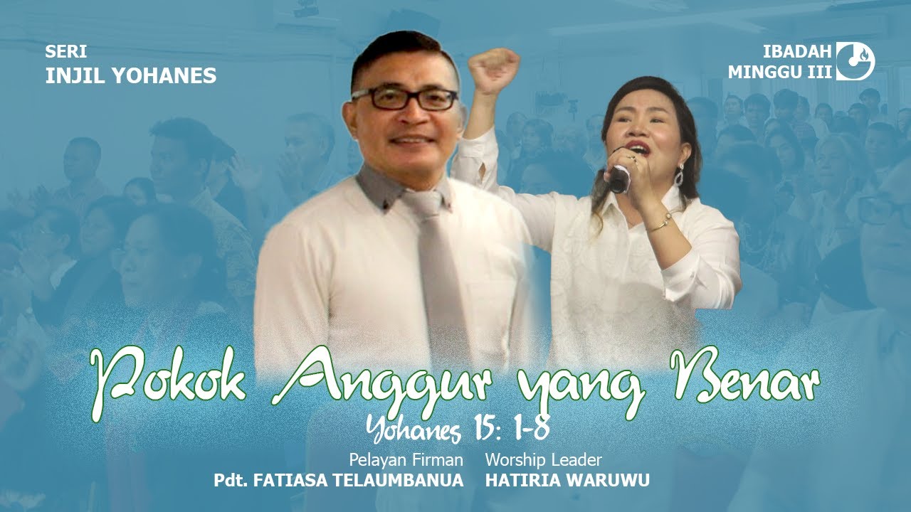 Minggu III: POKOK ANGGUR YANG BENAR (Yohanes 15: 1-8) - YouTube