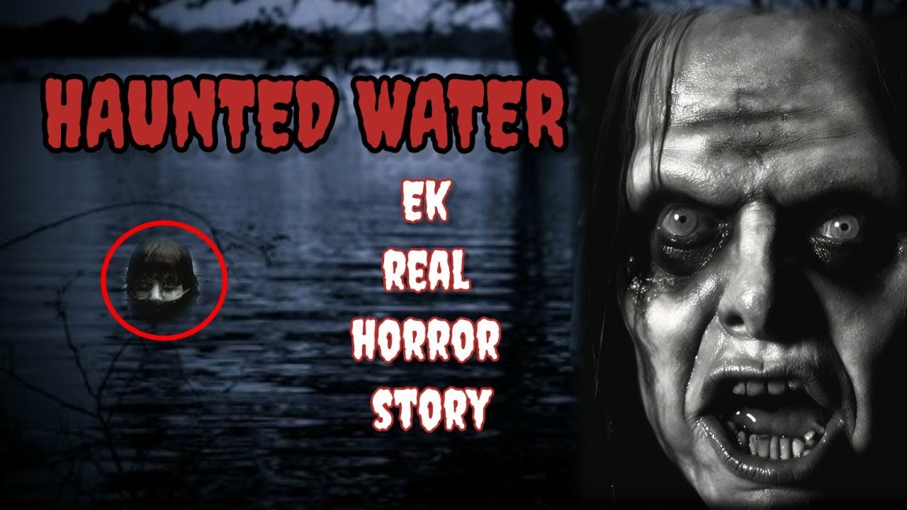 Haunted Water Full Video : Horror Story 2 : एक सच्ची घटना : #horrorstories @KhooniMonday - YouTube