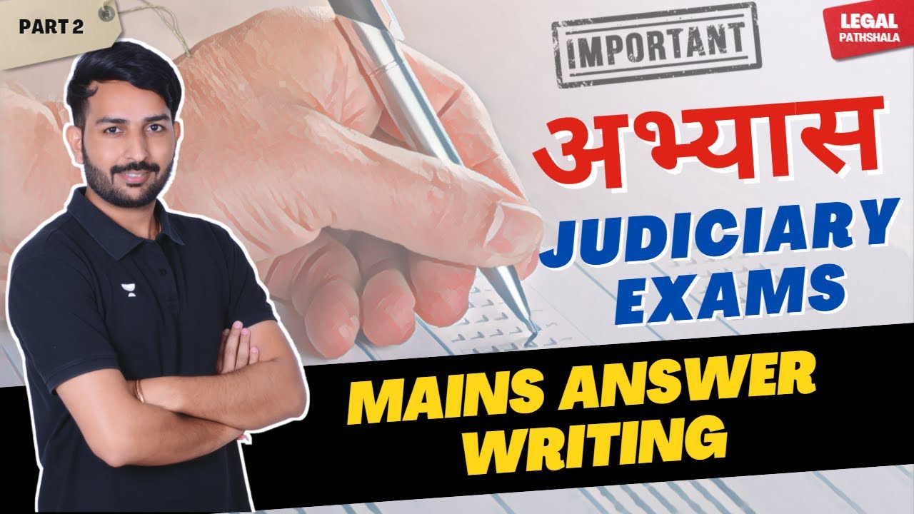 Mains Answer Writing for Judiciary | Civil Judge cum Judicial ...