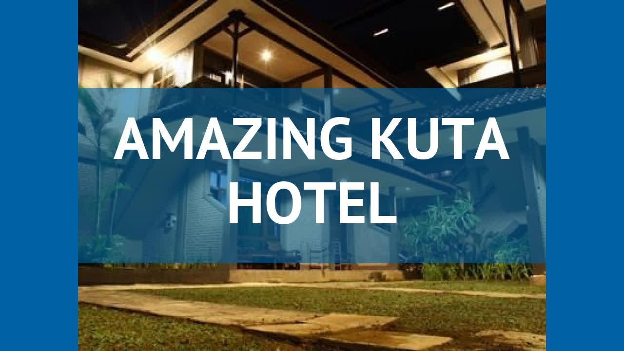 AMAZING KUTA HOTEL 3* Индонезия Кута обзор – отель АМАЗИНГ КУТА ХОТЕЛ 3 ...