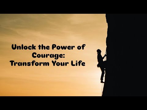 "The Power of Courage: Transforming Challenges into Triumphs" # ...