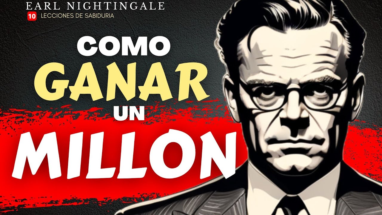 "4 CLAVES para HACERTE RICO" - Earl Nightingale - YouTube