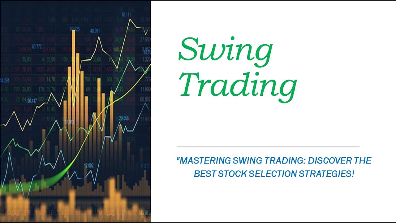 How to select stocks for Swing Trading - YouTube