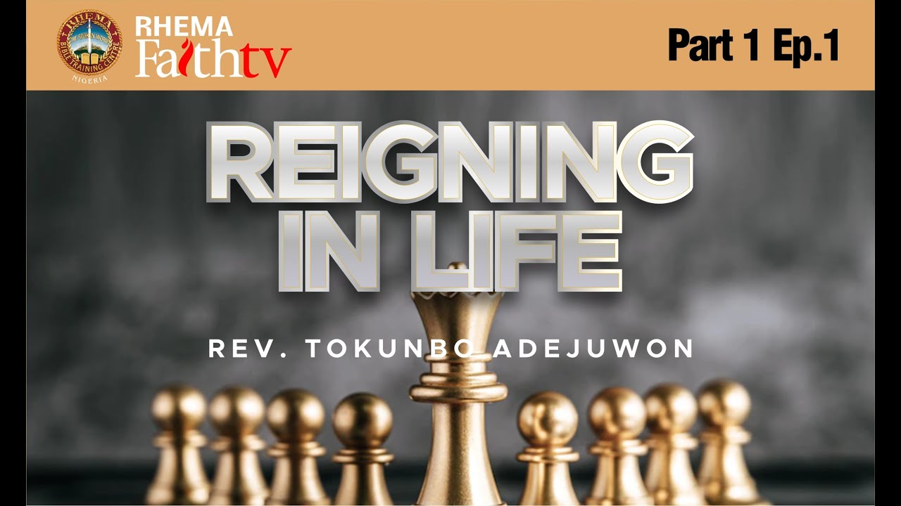 RHEMA FAITH TV - Reigning in Life - Part 1 Episode 1 - YouTube