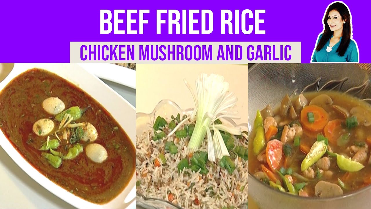 Easy Beef Fried Rice Recipe | Chicken Mushroom and Garlic | Zaiqa tv ...