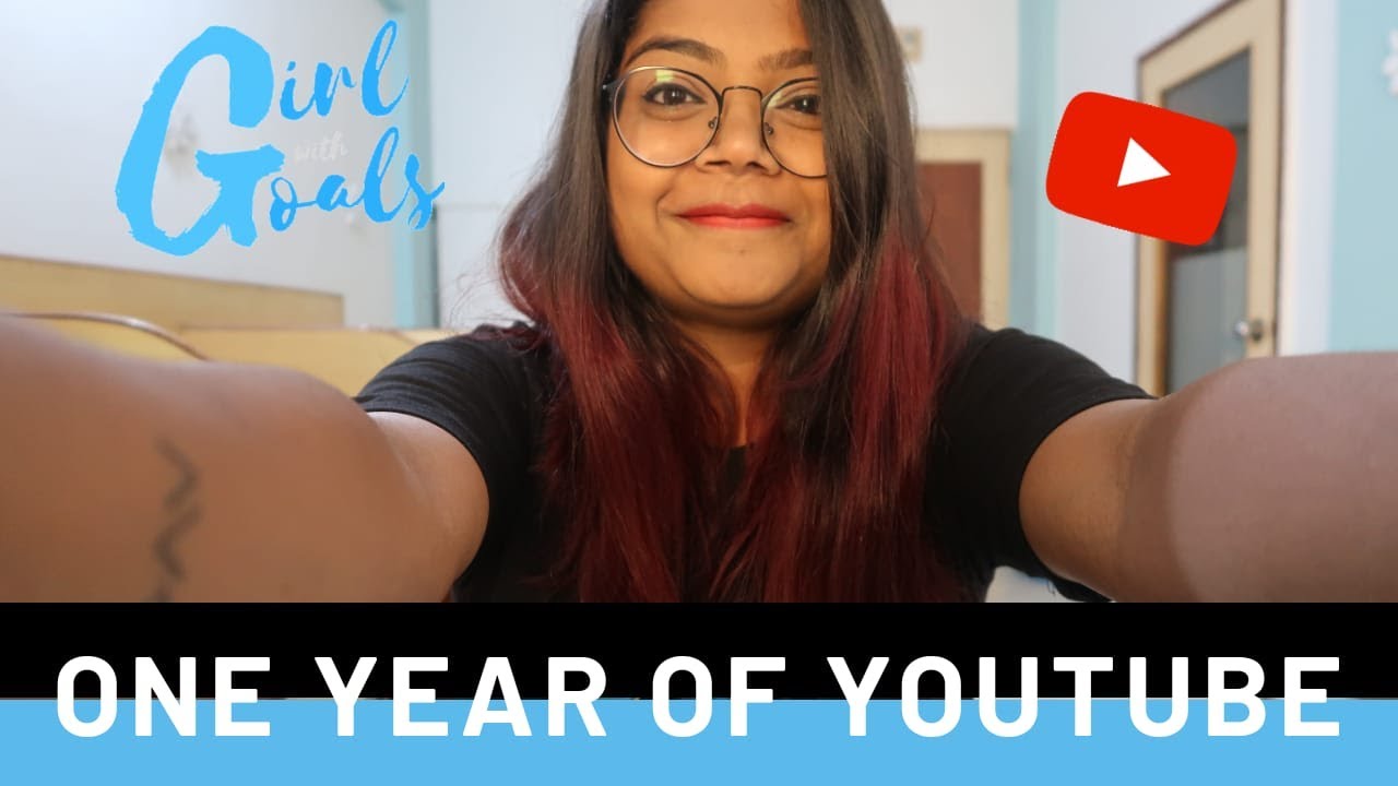 1 Year Of Youtube | 2019 Rewind | Girl With Goals - YouTube