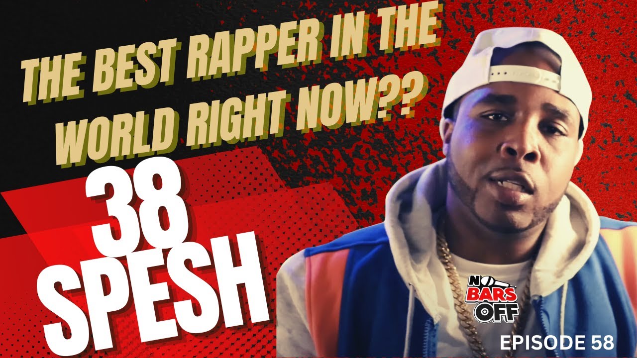 The Best Rapper In The World...38 Spesh? - No Bars Off Episode 58 - YouTube