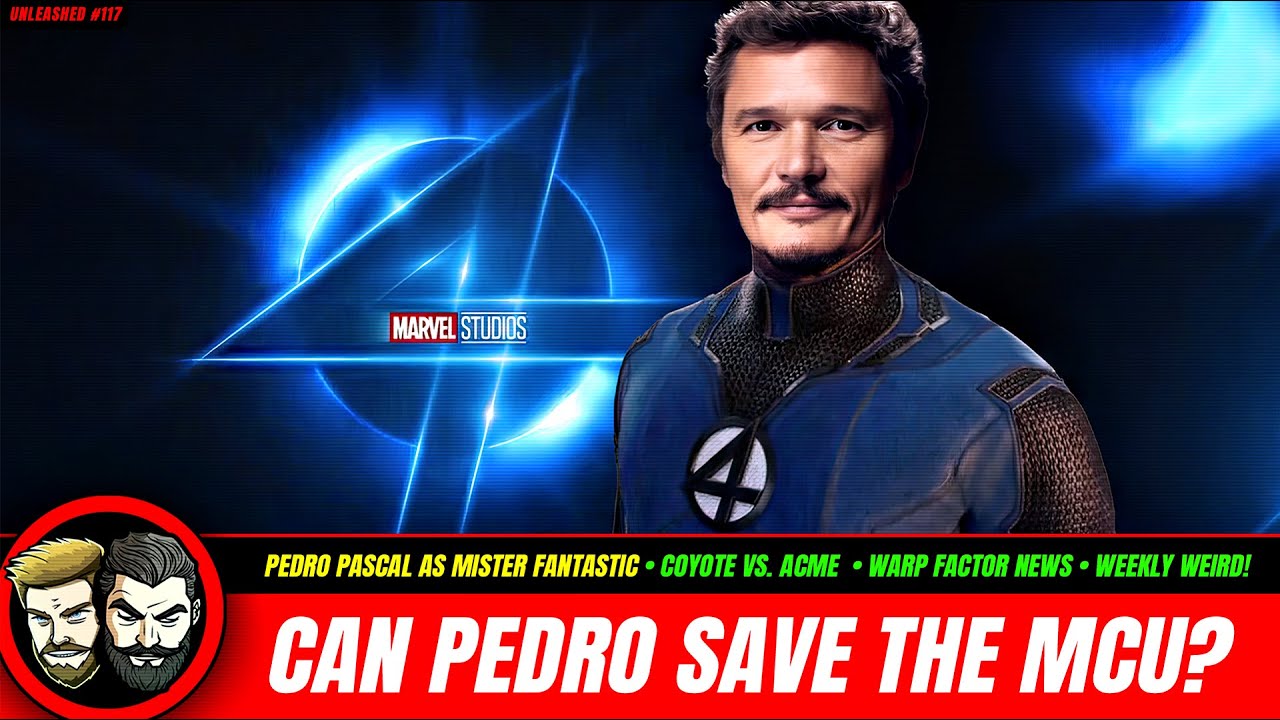 Pedro Pascal as Mr. Fantastic... Marvel Desperation or Perfect Casting? | Unleashed # 117 - YouTube