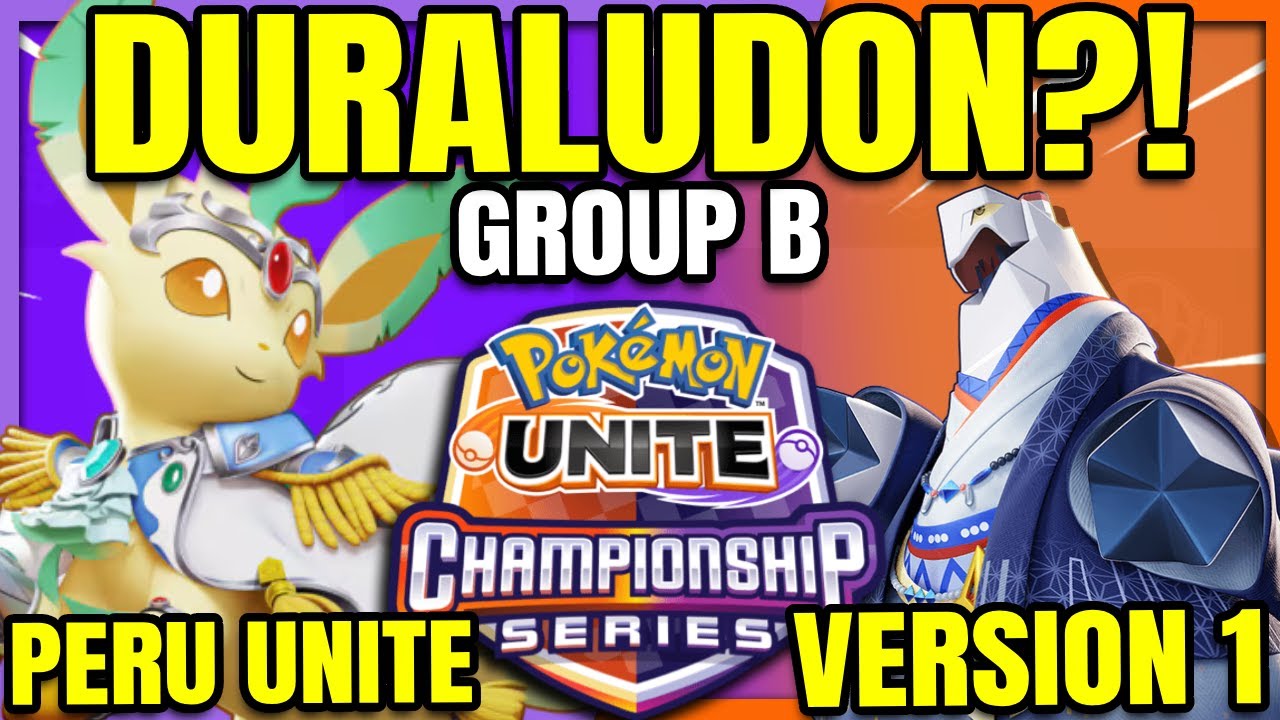 DURALUDON?! Peru Unite vs Version 1 - UCS Final Stretch | Pokemon Unite ...