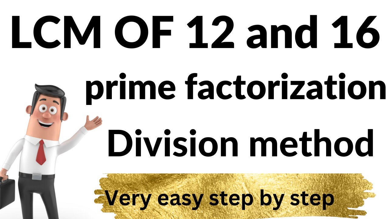 LCM of 12 and 16 by prime factorization and division method - YouTube