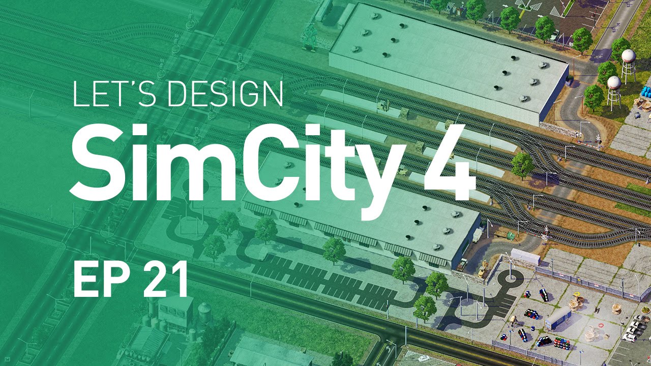 Let's Design SimCity 4 — EP 21 — Industrial Railyard - YouTube